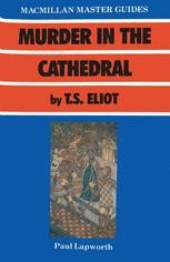Murder in the Cathedral by T. S. Eliot | Springer Nature Link