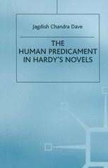 The Human Predicament in Hardy's Novels | SpringerLink