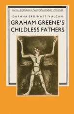 Graham Greene’s Childless Fathers | SpringerLink