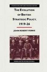 The Evolution of British Strategic Policy, 1919–26 | Springer Nature ...