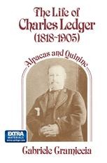 The Life of Charles Ledger (1818-1905): Alpacas and Quinine | Springer ...