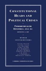 Constitutional Heads and Political Crises: Commonwealth Episodes, 1945 ...
