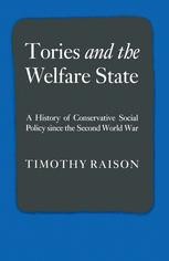 Tories and the Welfare State: A History of Conservative Social Policy ...