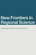 New Frontiers in Regional Science: Essays in Honour of Walter Isard ...