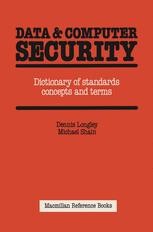 Data And Computer Security: A Dictionary Of Terms And Concepts ...