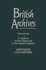 British Archives: A Guide to Archive Resources in the United Kingdom ...