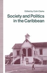 Society and Politics in the Caribbean | SpringerLink