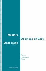 Western Doctrines on East-West Trade: Theory, History and Policy ...
