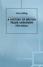 A History of British Trade Unionism | Springer Nature Link (formerly ...