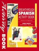 Breakthrough Spanish Activity Book: Practice For Beginners | SpringerLink