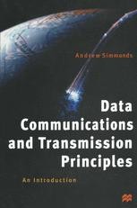 Data Communications and Transmission Principles: An Introduction ...