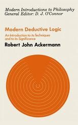 Modern Deductive Logic: An Introduction to Its Techniques and ...
