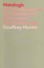 Metalogic: An Introduction to the Metatheory of Standard First Order ...