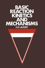Basic Reaction Kinetics and Mechanisms | Springer Nature Link (formerly ...