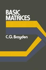 Basic Matrices: An Introduction to Matrix Theory and Practice ...