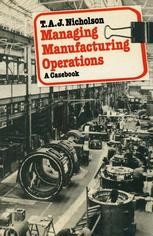 Managing Manufacturing Operations: A Casebook | SpringerLink