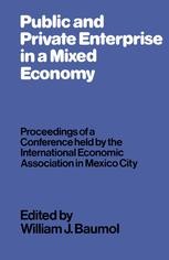 Public and Private Enterprise in a Mixed Economy: Proceedings of a ...
