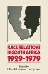 Race Relations in South Africa, 1929-1979 | SpringerLink