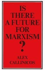 Is There a Future for Marxism? | Springer Nature Link (formally ...