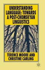 Understanding Language: Towards a Post-Chomskyan Linguistics | Springer ...