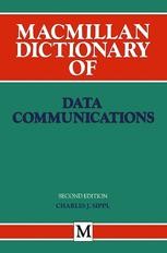 Macmillan Dictionary of Data Communications | SpringerLink