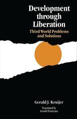 Development through Liberation: Third World Problems and Solutions ...