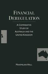 Financial Deregulation: A Comparative Study of Australia and the United ...