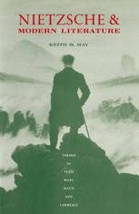 Nietzsche and Modern Literature: Themes in Yeats, Rilke, Mann and ...