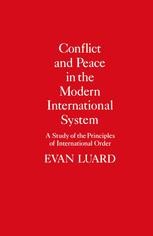 Conflict and Peace in the Modern International System: A Study of the ...