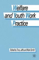 Welfare and Youth Work Practice | Springer Nature Link (formerly ...