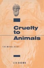 Cruelty to Animals: The Moral Debt | Springer Nature Link (formerly ...