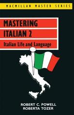 Mastering Italian 2: Italian Life and Language | SpringerLink