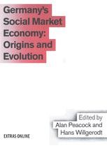 Germany's Social Market Economy: Origins and Evolution | SpringerLink