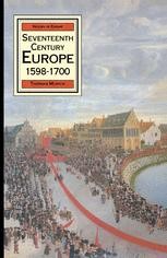 Seventeenth Century Europe: State, Conflict and the Social Order in ...