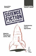 Science Fiction Roots And Branches: Contemporary Critical Approaches ...
