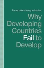 Why Developing Countries Fail to Develop: International Economic ...