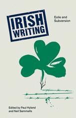 Irish Writing: Exile and Subversion | SpringerLink