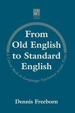From Old English to Standard English: A Course Book in Language ...