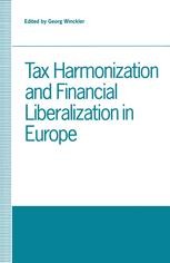 Tax Harmonization and Financial Liberalization in Europe: Proceedings ...