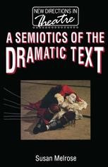 A Semiotics of the Dramatic Text | SpringerLink