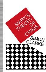 Marx's Theory of Crisis | Springer Nature Link (formally SpringerLink)