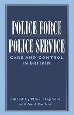 Police Force, Police Service: Care and Control in Britain | SpringerLink