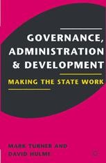 Governance, Administration and Development: Making the State Work ...