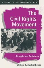 The Civil Rights Movement: Struggle and Resistance | SpringerLink