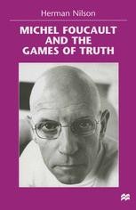 Michel Foucault and the Games of Truth | Springer Nature Link (formerly ...