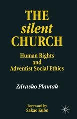 The Silent Church: Human Rights and Adventist Social Ethics | SpringerLink
