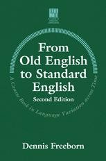 From Old English to Standard English: A Course Book in Language ...