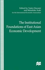 The Institutional Foundations of East Asian Economic Development ...