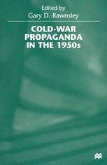 Cold-War Propaganda in the 1950s | SpringerLink