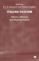 Italian Fascism: History, Memory and Representation | Springer Nature ...